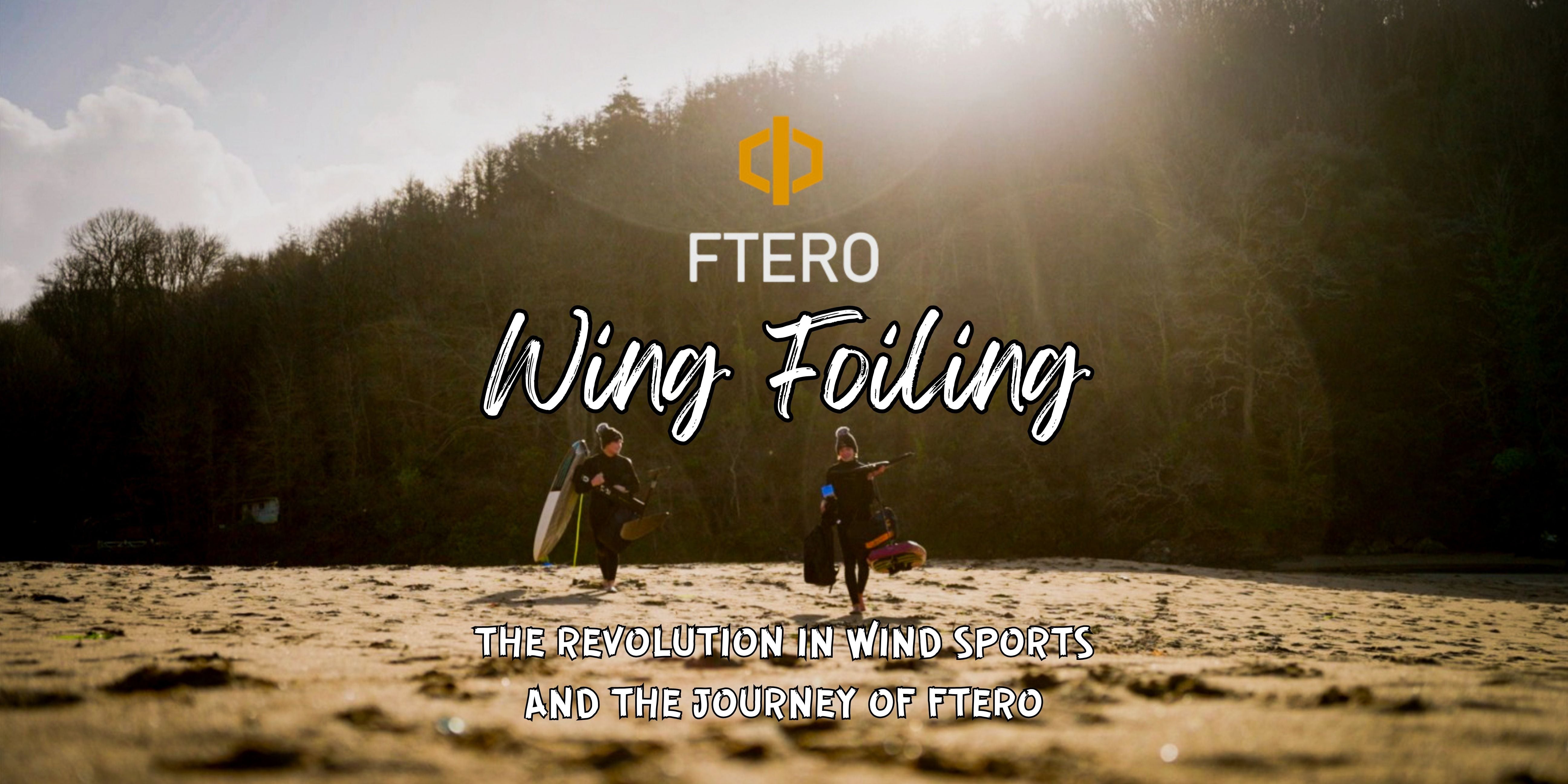 Wing Foiling: The Revolution in Wind Sports and the Journey of FTERO ...